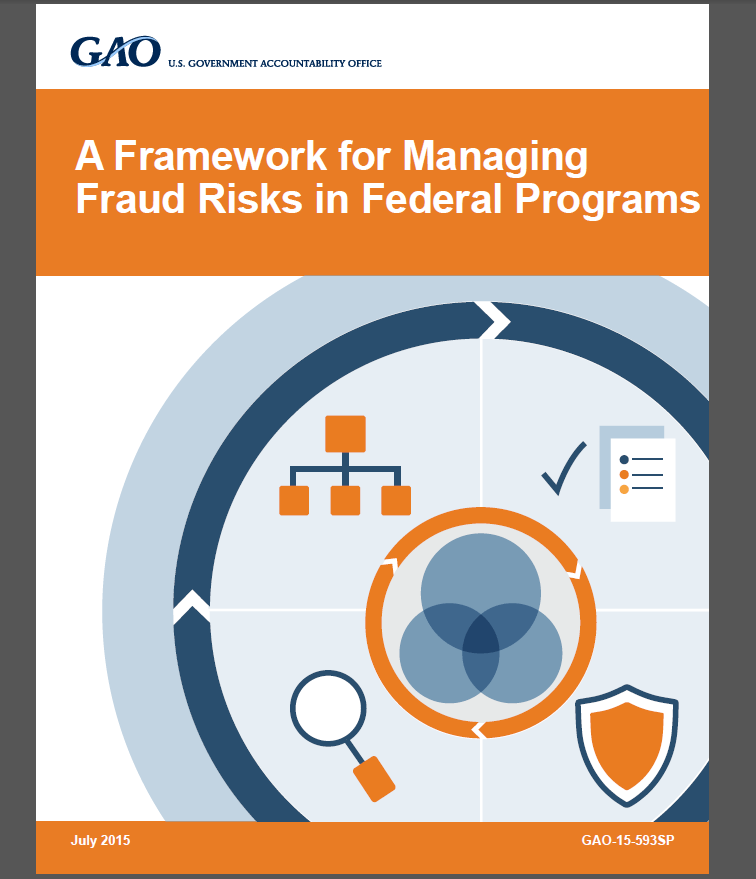 GAO – A Framework for Managing Fraud Risks in Federal Programs | A blog ...